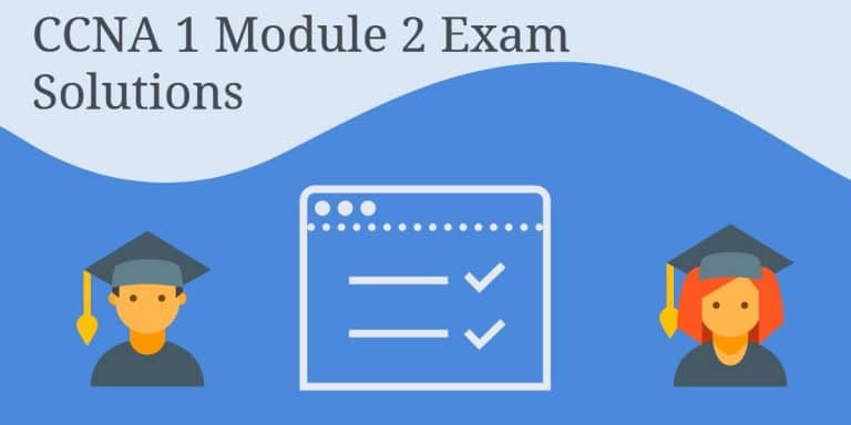CCNA 1 Module 2 Exam Solutions - ITPRC