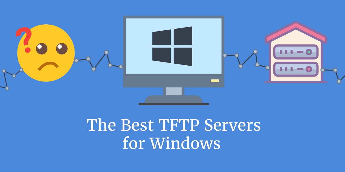9 Best Free Paid TFTP Servers For Windows inc Setup Instructions 9 Best Free Paid TFTP Servers For Windows inc Setup Instructions
