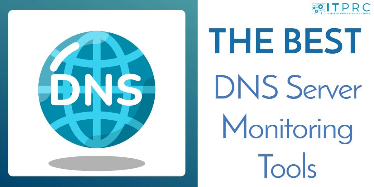 8 Best DNS Server Monitoring Tools (Includes Free Trial Links!) 8 Best DNS Server Monitoring Tools (Includes Free Trial Links!)