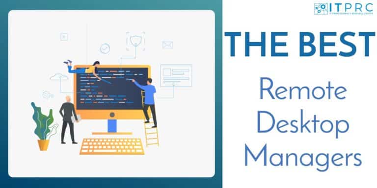 The Best Remote Desktop Managers for 2026 (Paid & Free Trials!)
